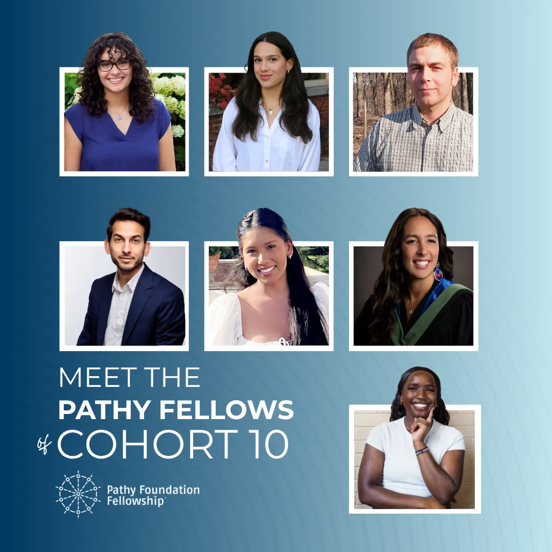 Introducing the 2025-26 Pathy Fellows | Pathy Foundation Fellowship